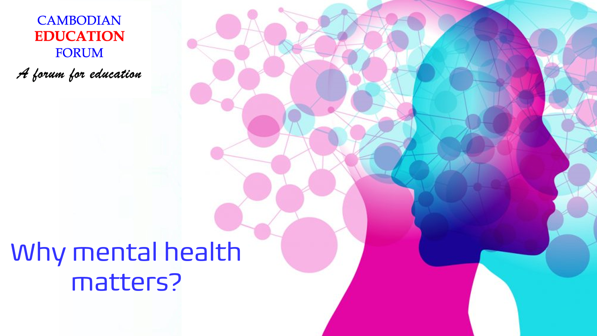Mental Health: Why Does It Matter? – Cambodian Education Forum